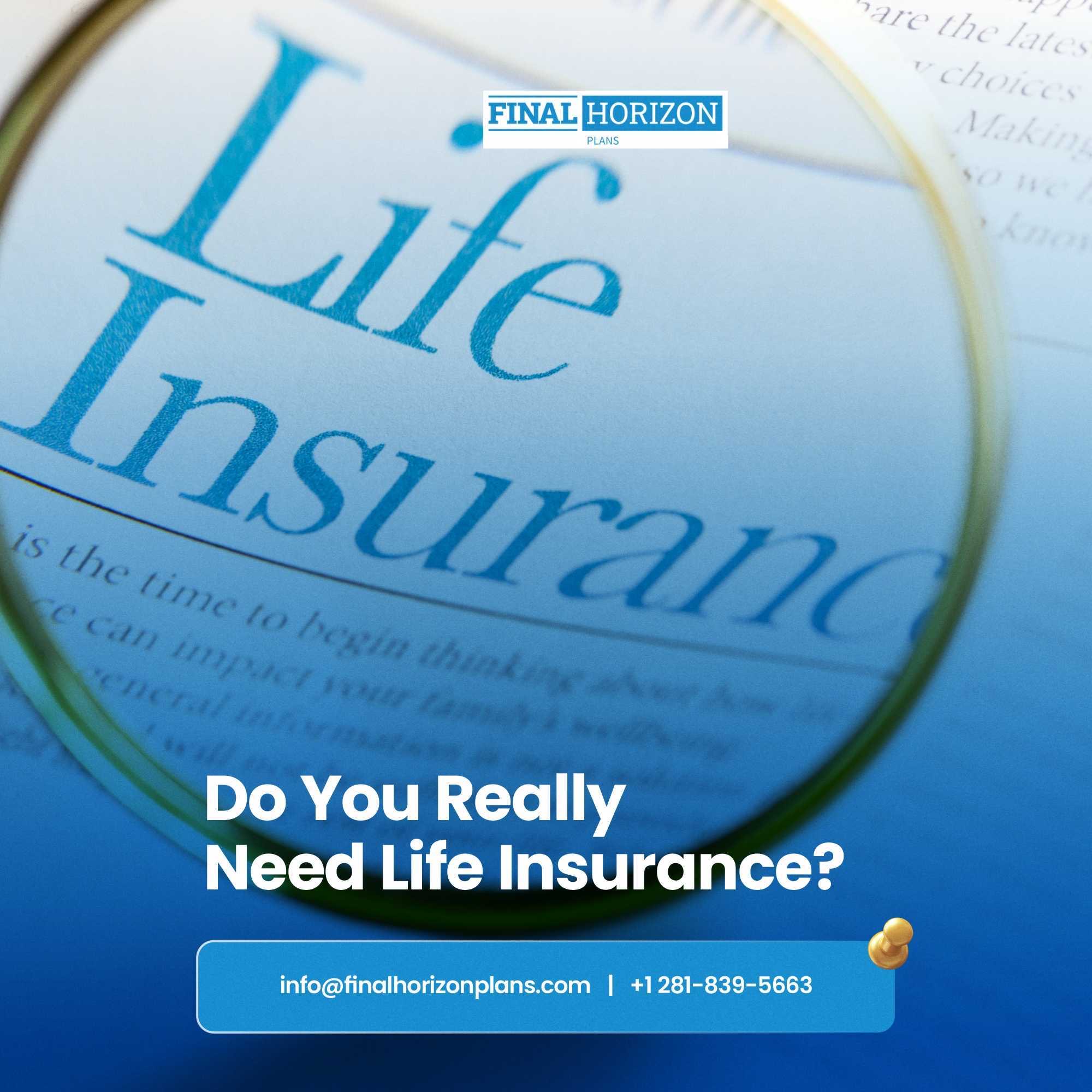 Do You Really Need Life Insurance? - final Horizon Plans